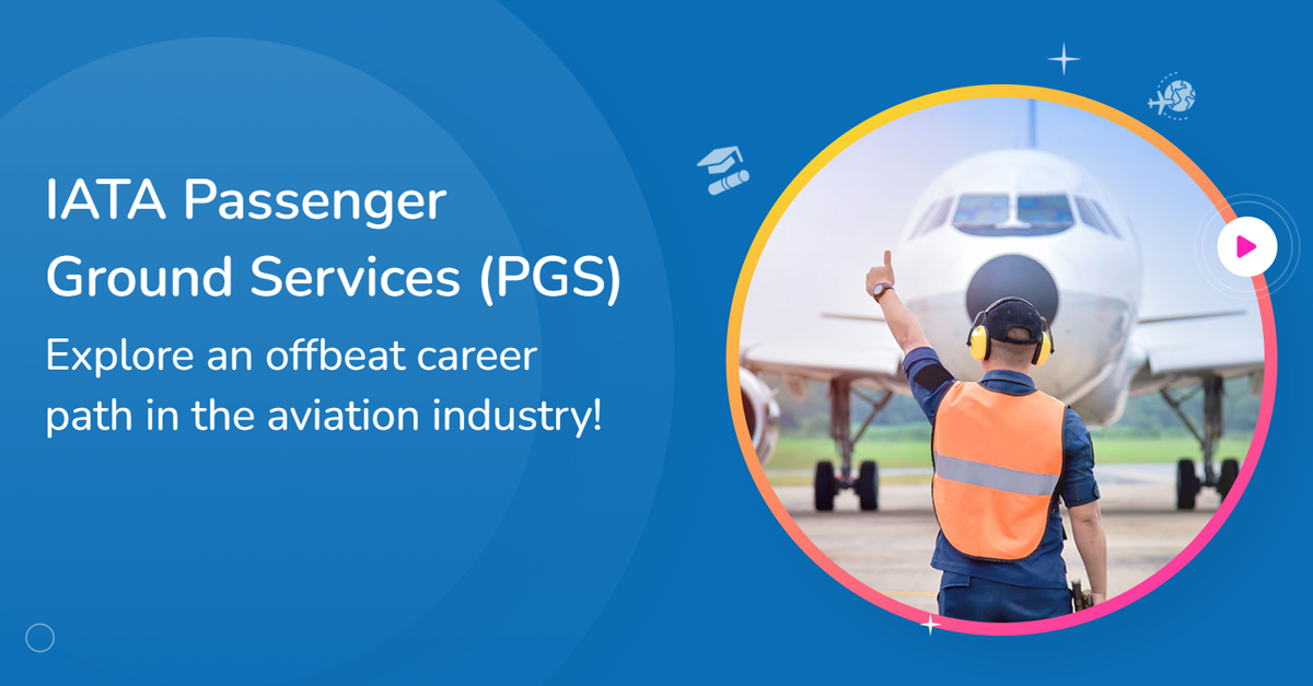 IATA Passenger Ground Services Course - Riya Institute of Hospitality